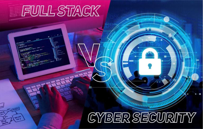 Full Stack Vs Cyber Security – Which Is Better? | Chitkara University